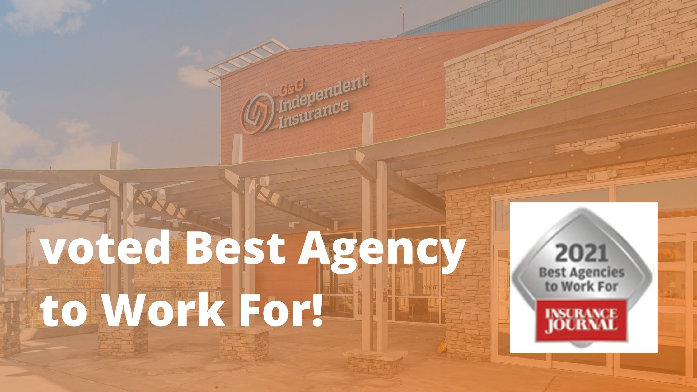 Best Agency To Work For | G&G Independent Insurance